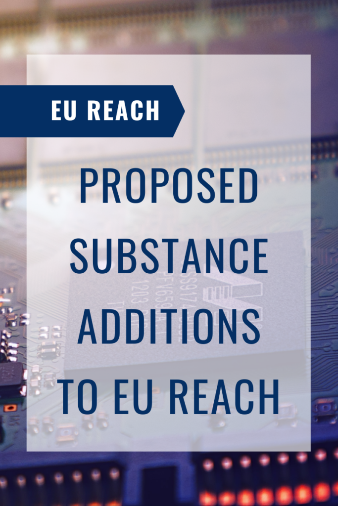 Proposed Additions to EU REACH SVHC List and Annex XVII | REACH Compliance