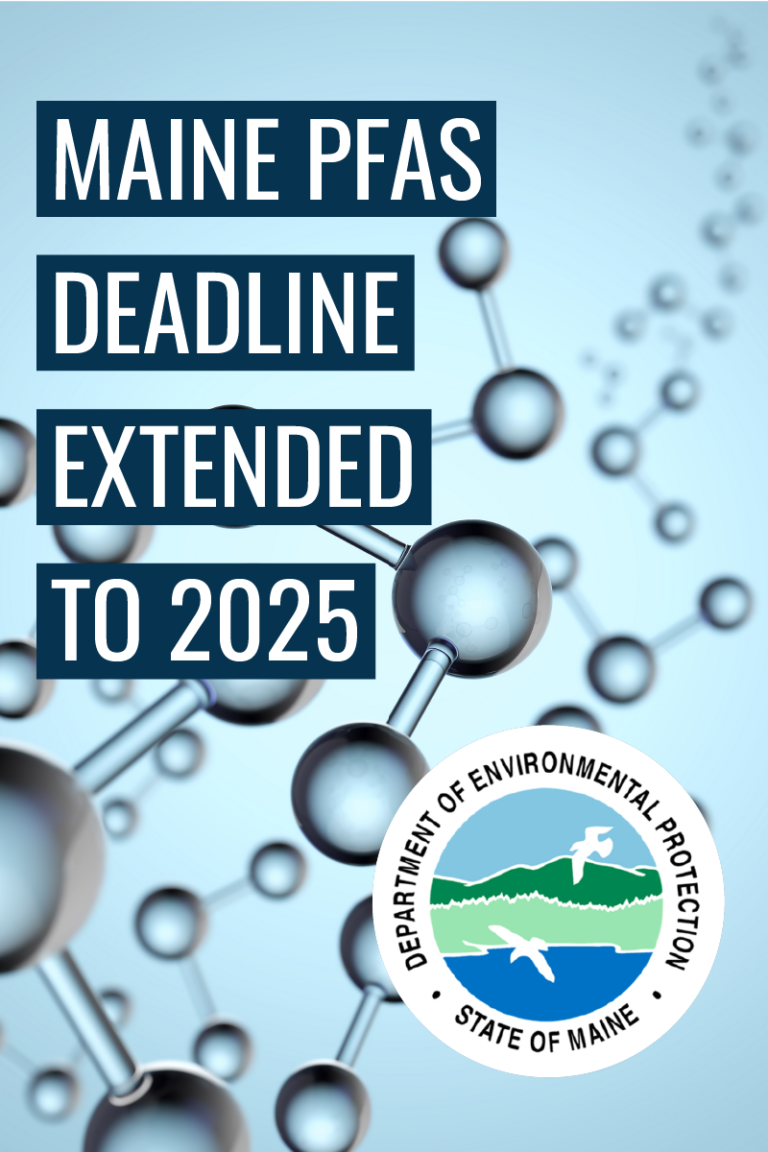 Maine PFAS Regulation Deadline Extended to 2025 | Compliance | GreenSoft