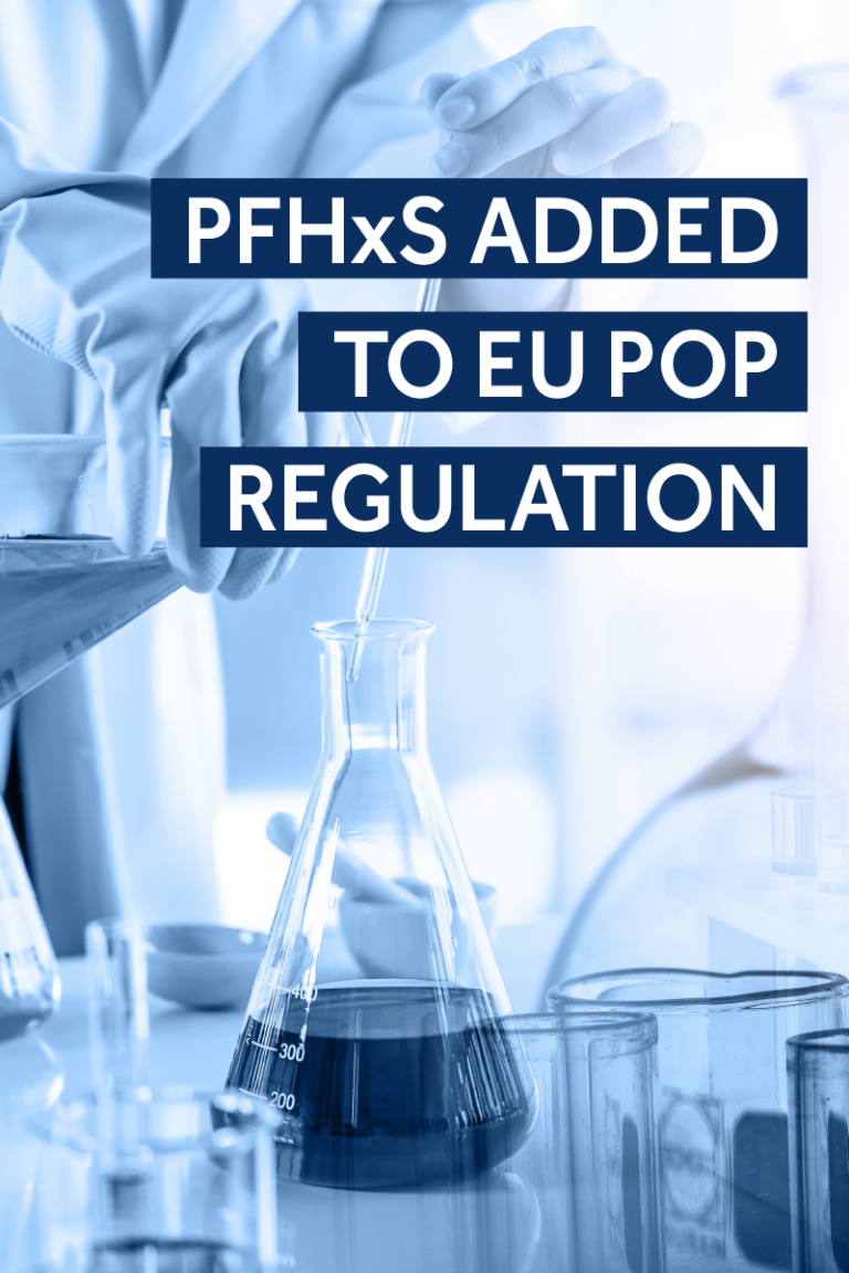PFHxS Substances Added to EU POP Regulation - GreenSoft Technology, Inc.