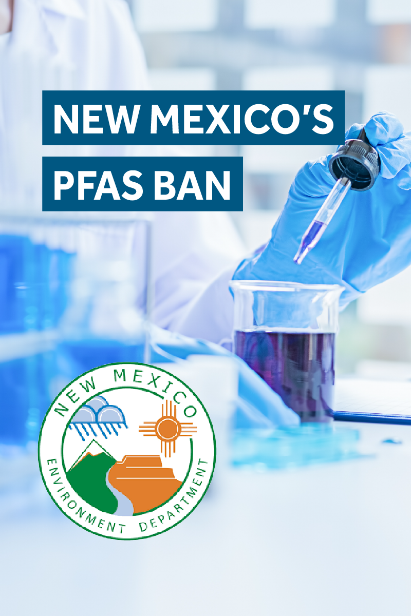 New Mexico Passes New PFAS Regulation | PFAS Compliance