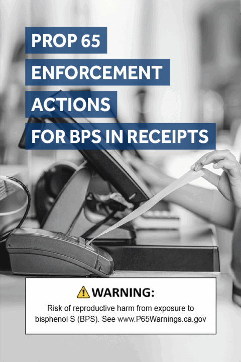 BPS in Receipts Triggers CA Proposition 65 Enforcement Actions